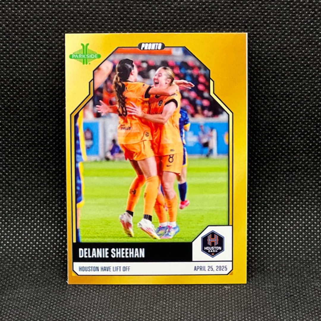 Delanie Sheehan 2025 Parkside Pronto NWSL Gold 1/1 #39 Houston Dash ...