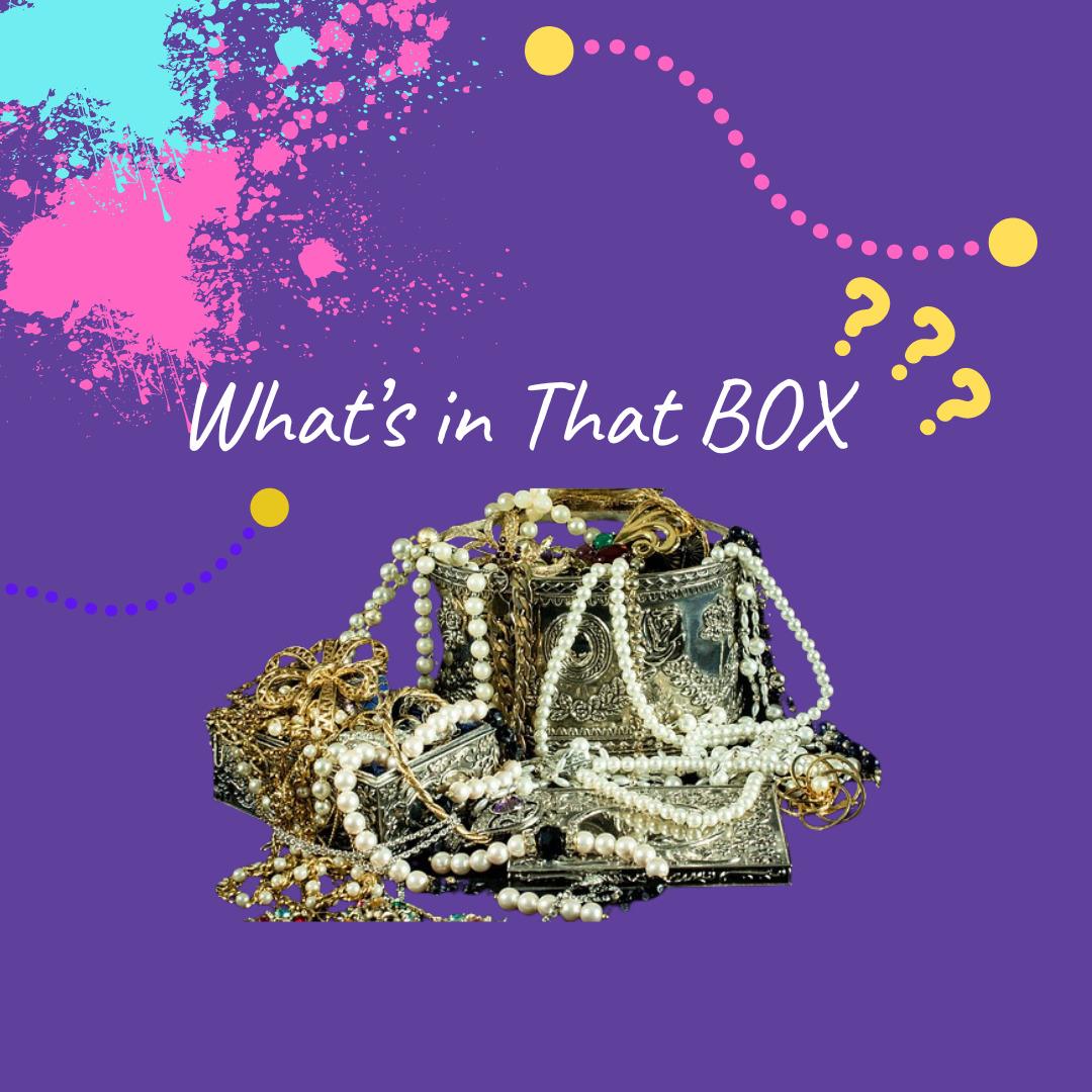 25. What's in That Box!