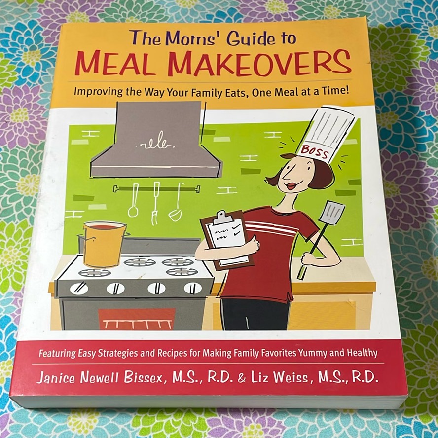 The Moms’ Guide To Meal Makeovers