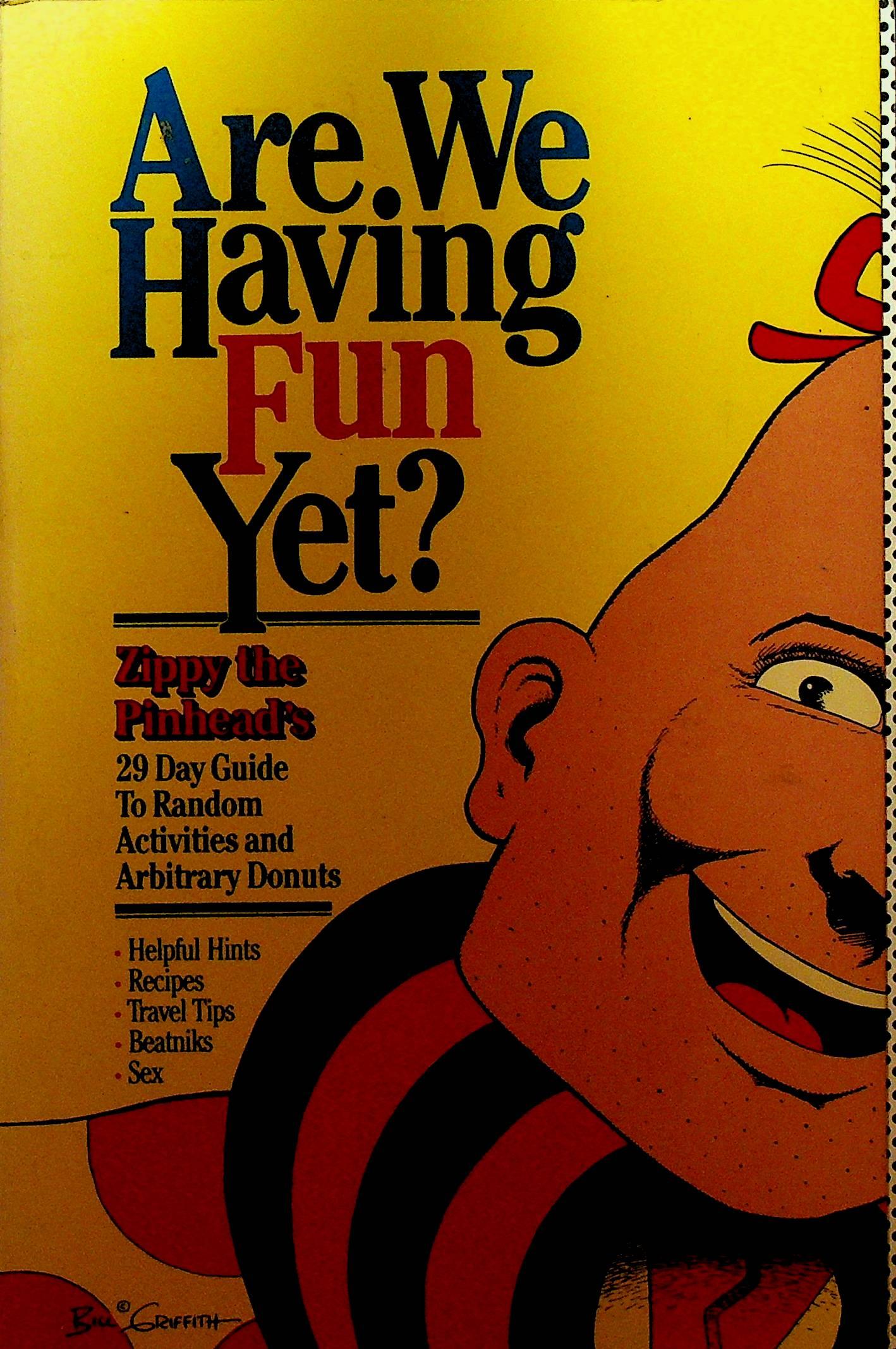 Are We Having Fun Yet? Zippy the Pinhead