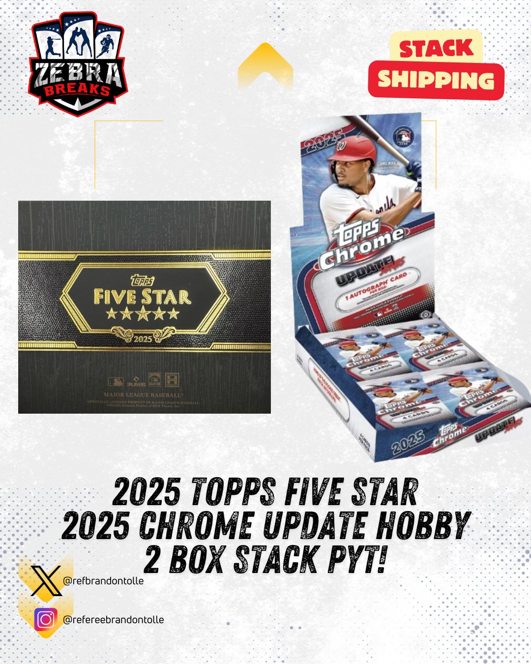 ZB 2603: 2025 Five Star/Chrome Update Hobby 2 Box Stack PYT 3 (Rips 1/2/26)