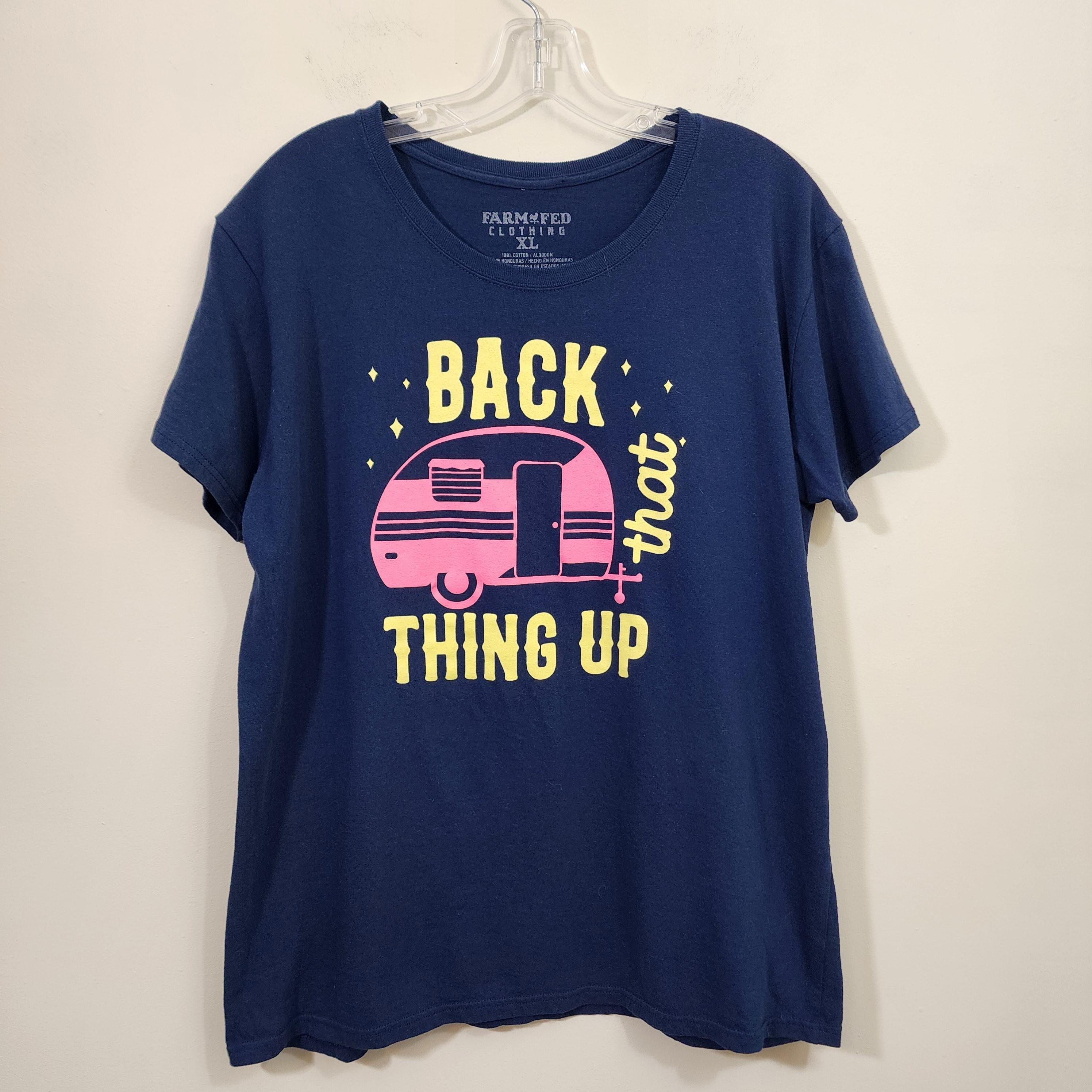 Farm Fed Clothing Back that thing up Camper graphic t-shirt woman's size XL