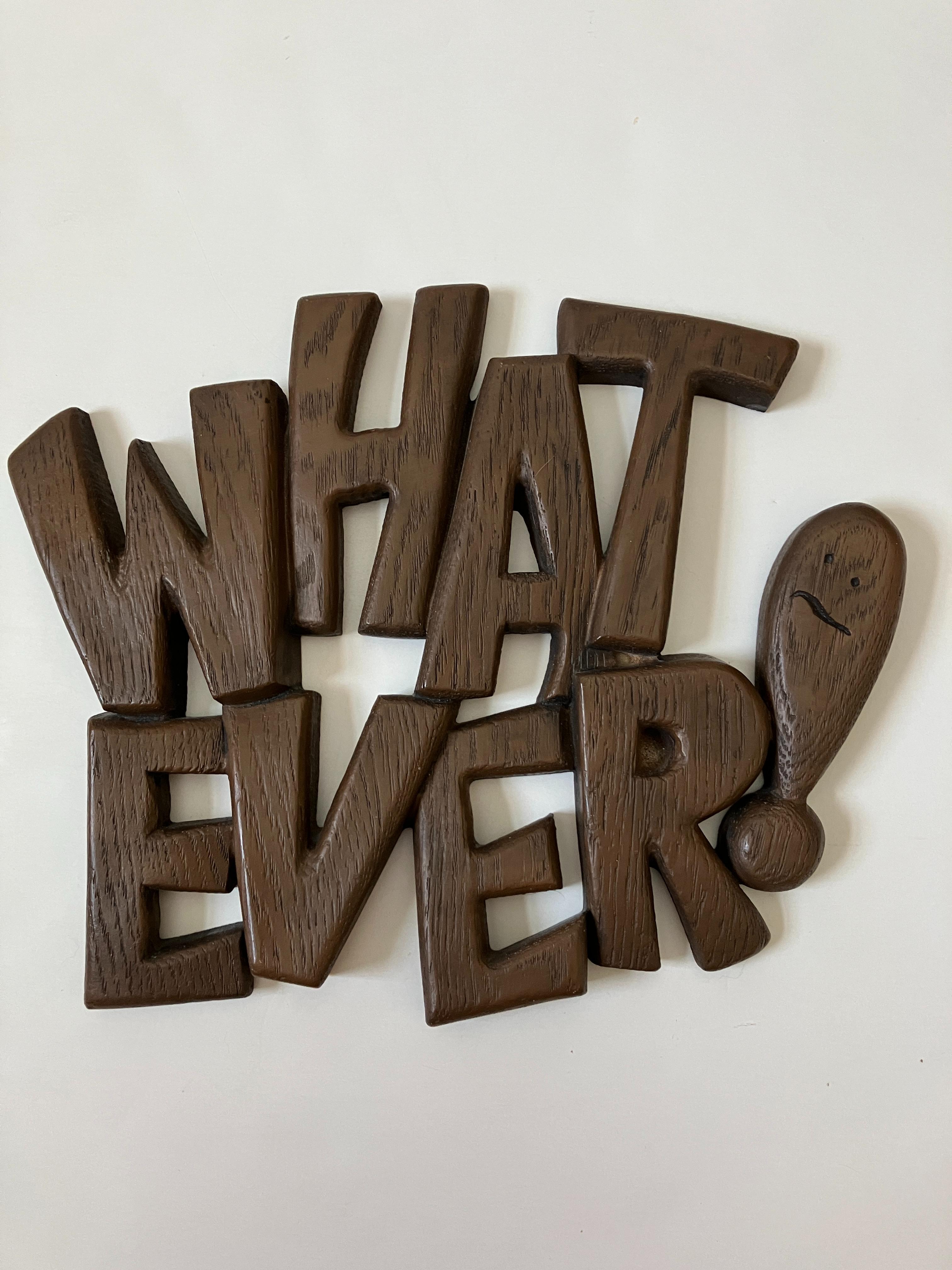 Vintage "Whatever" sign wall hanging