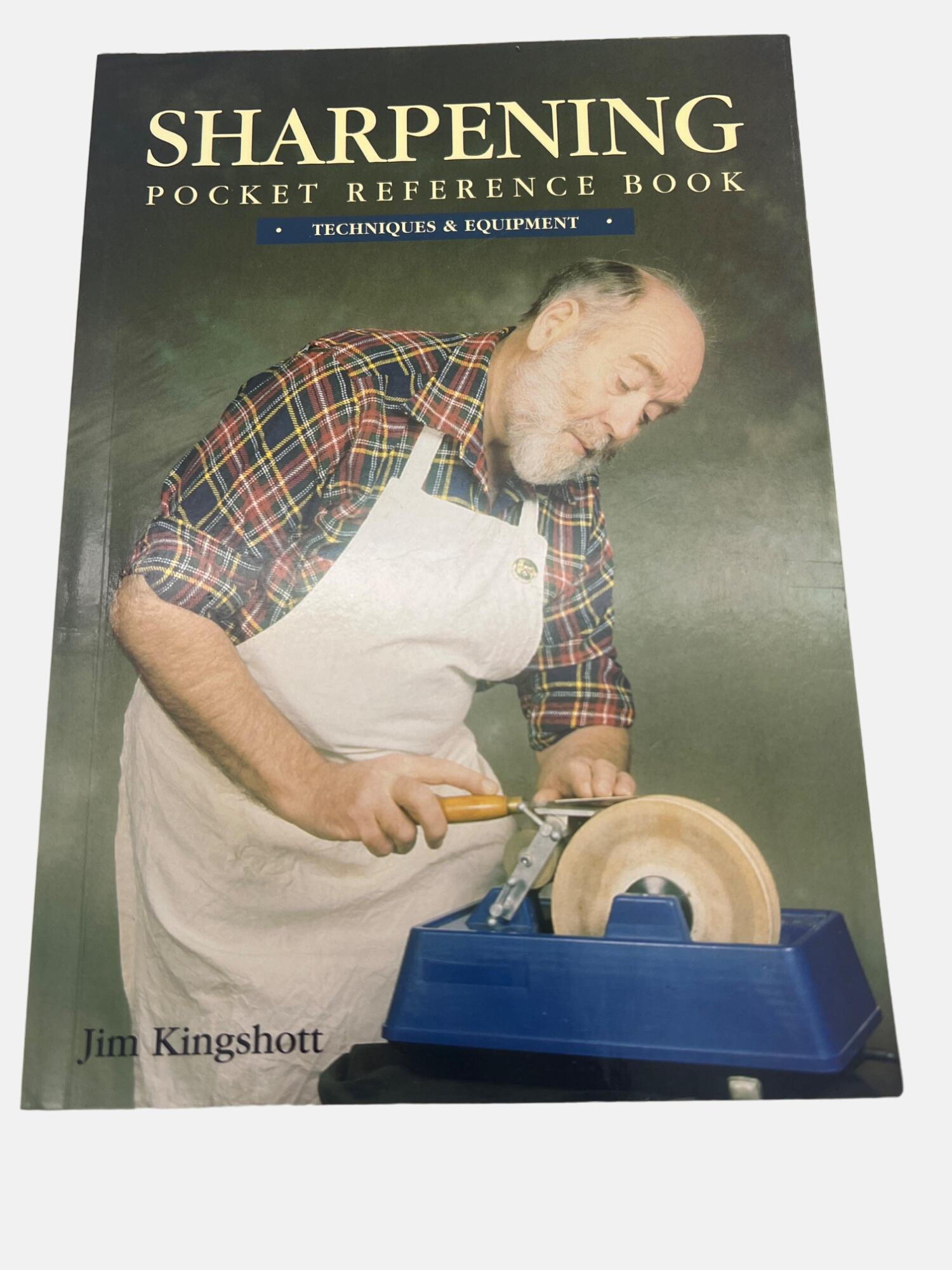 1996 Sharpening Pocket Reference Book Techniques & Equipment Jim Kingshott