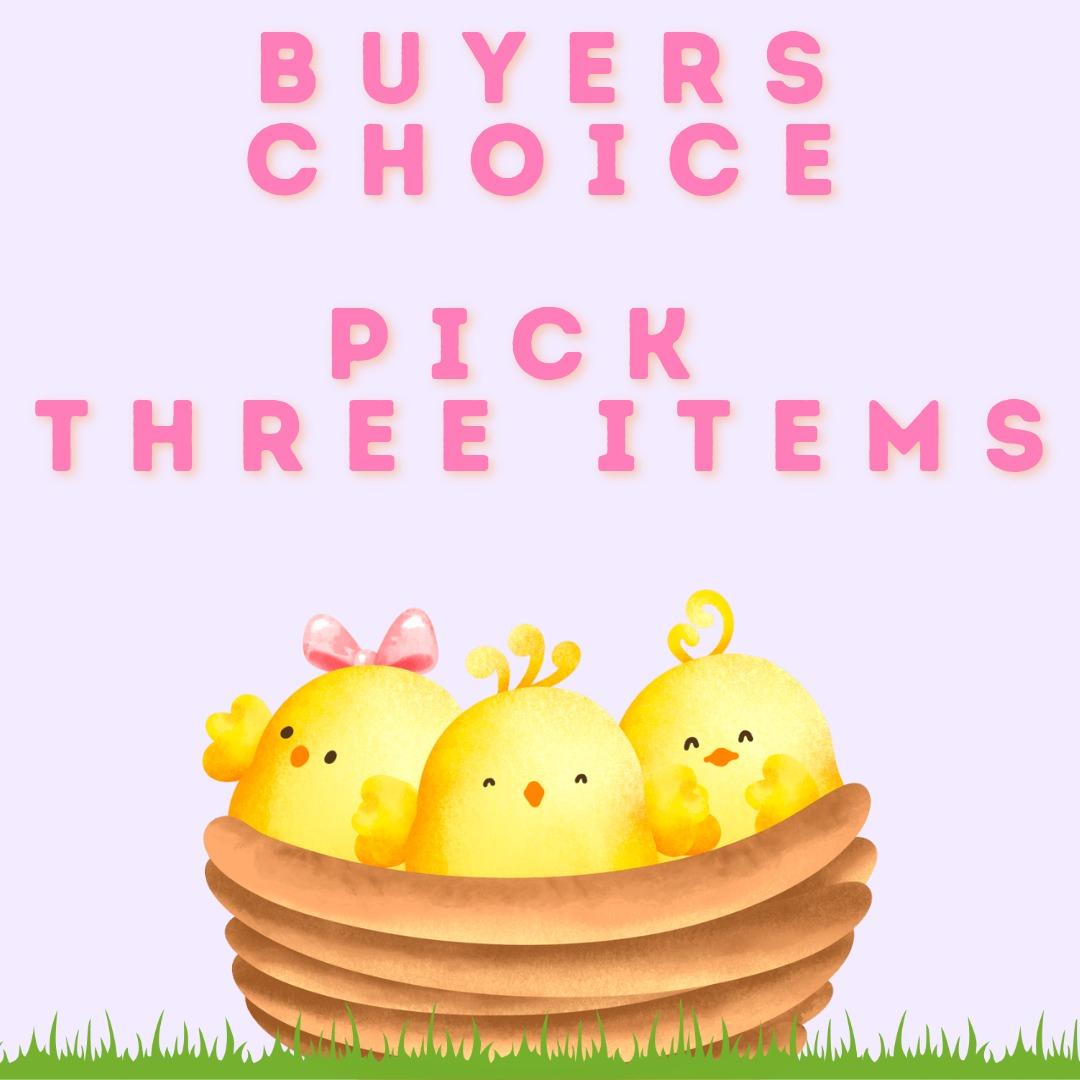 25 Buyers Choice Pick Three