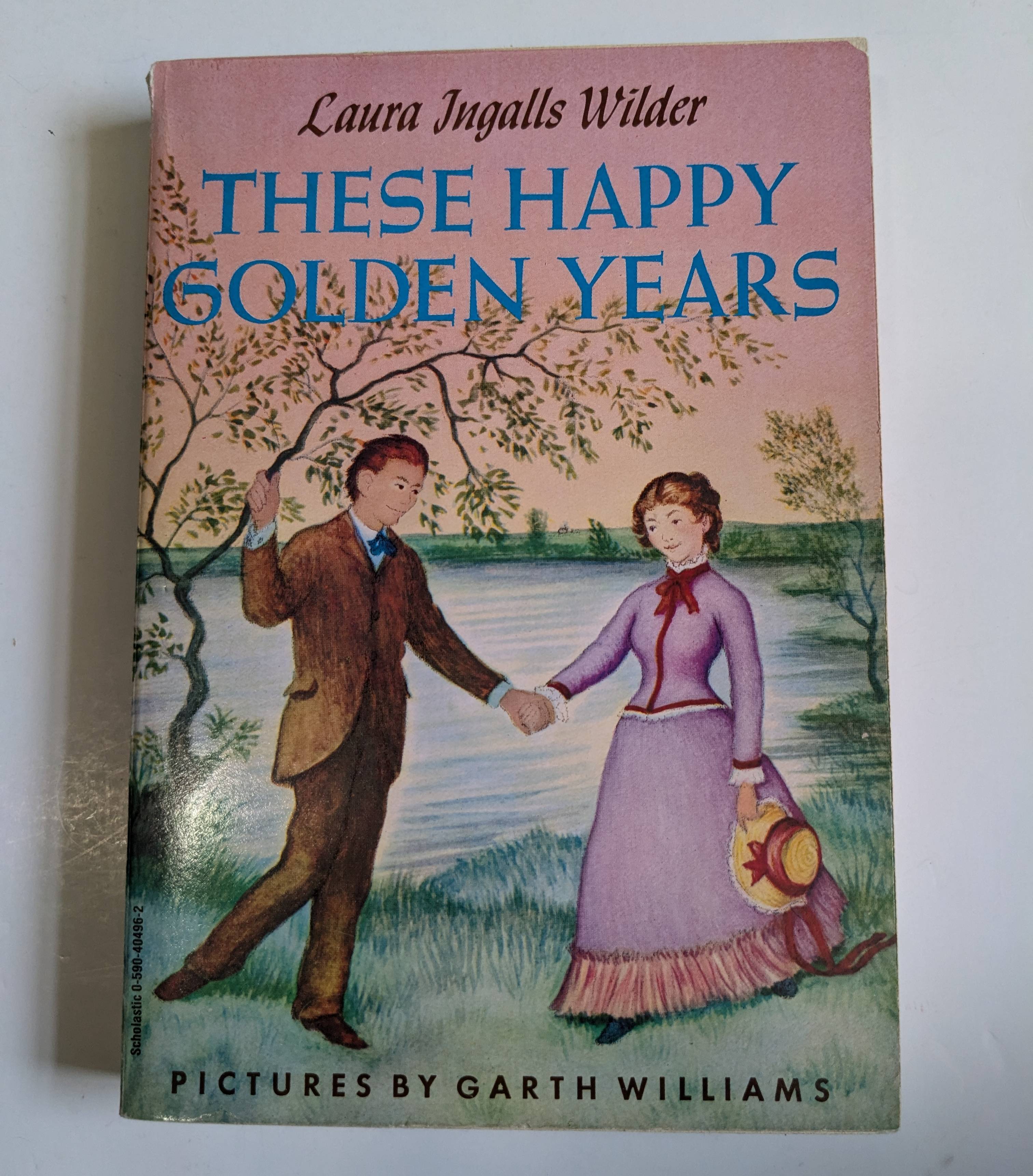 These Happy Golden Years - Laura Ingalls Wilder (Paperback)