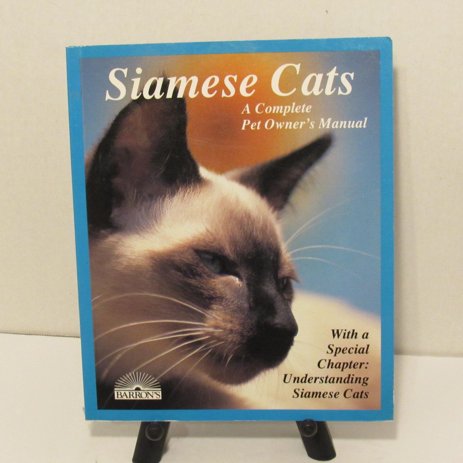 Siamese Cats, A Complete Pet Owner's Manual Understanding Siamese Cats, Barron's