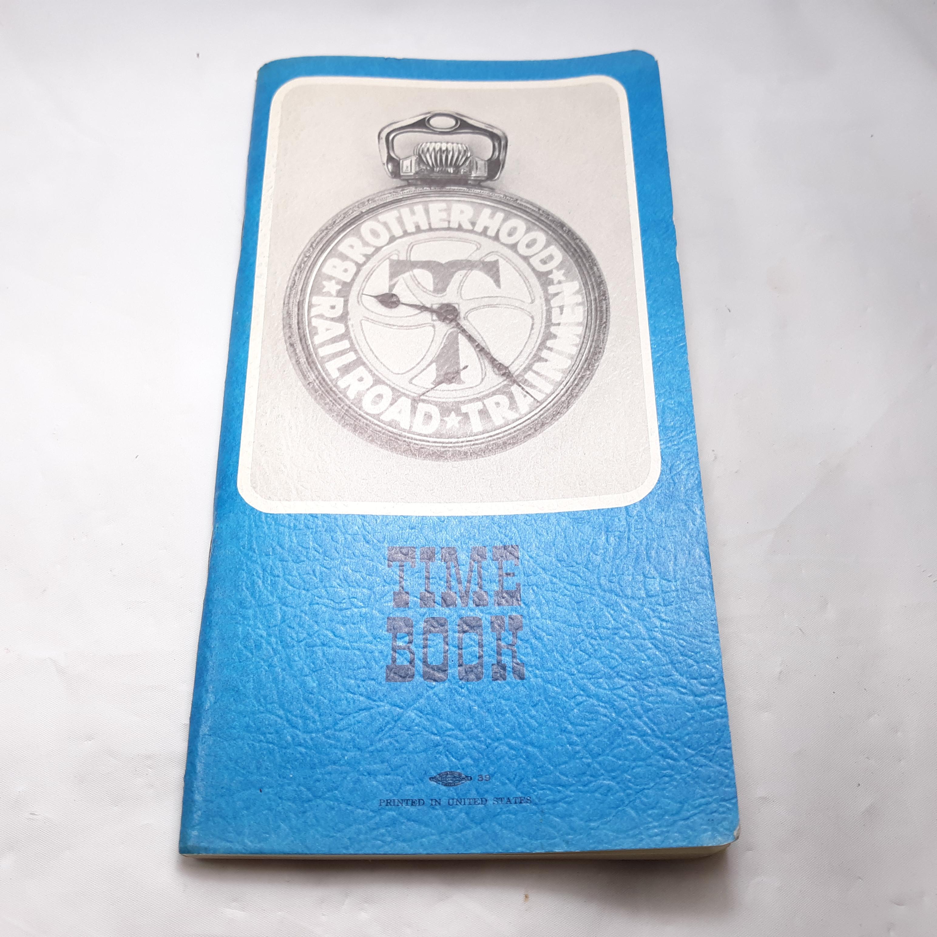 Brotherhood Railroad Trainmen Time Book 1969-1970