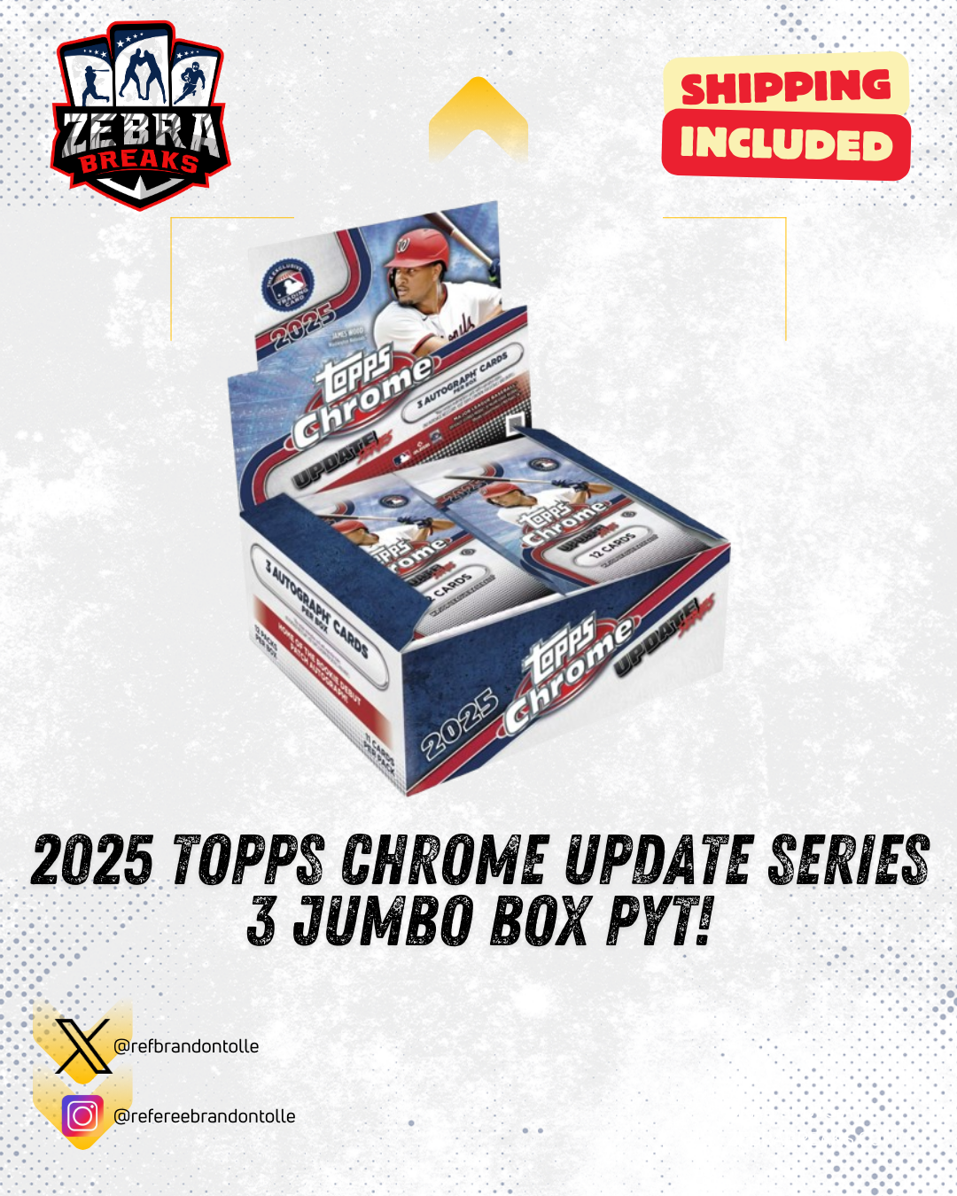 ZB 25656: 2025 Topps Chrome Update Series 3 Jumbo PYT 2 (Rips 12/12)