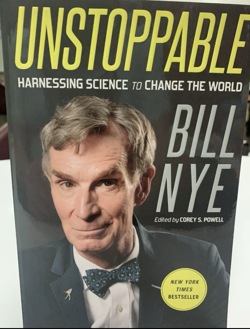 Unstoppable : Harnessing Science to Change the World by Bill Nye (2016 ...