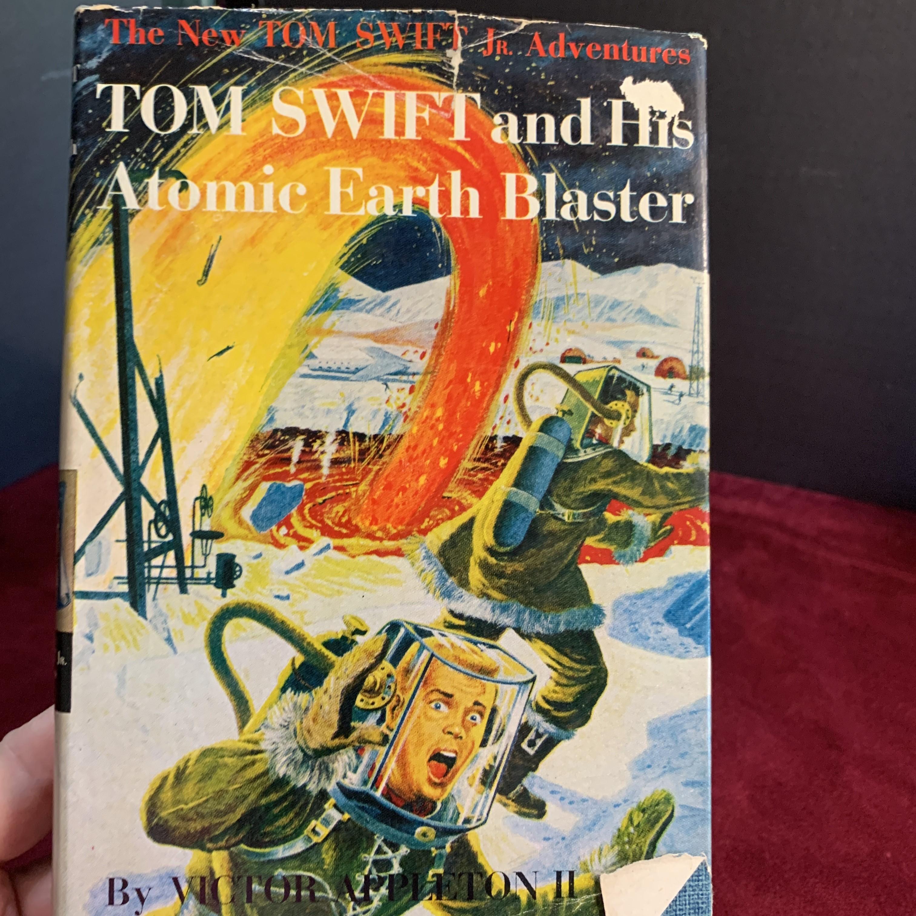 Tom Swift and His Atomic Earth Blaster 1954
