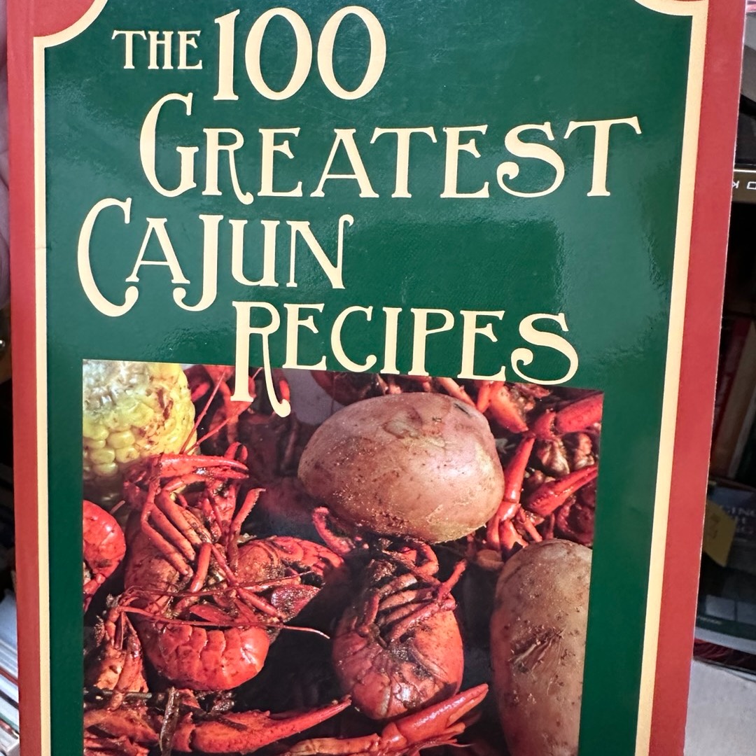 100 Greatest Cajun Recipes Book Jude W Therjot 2007 PB