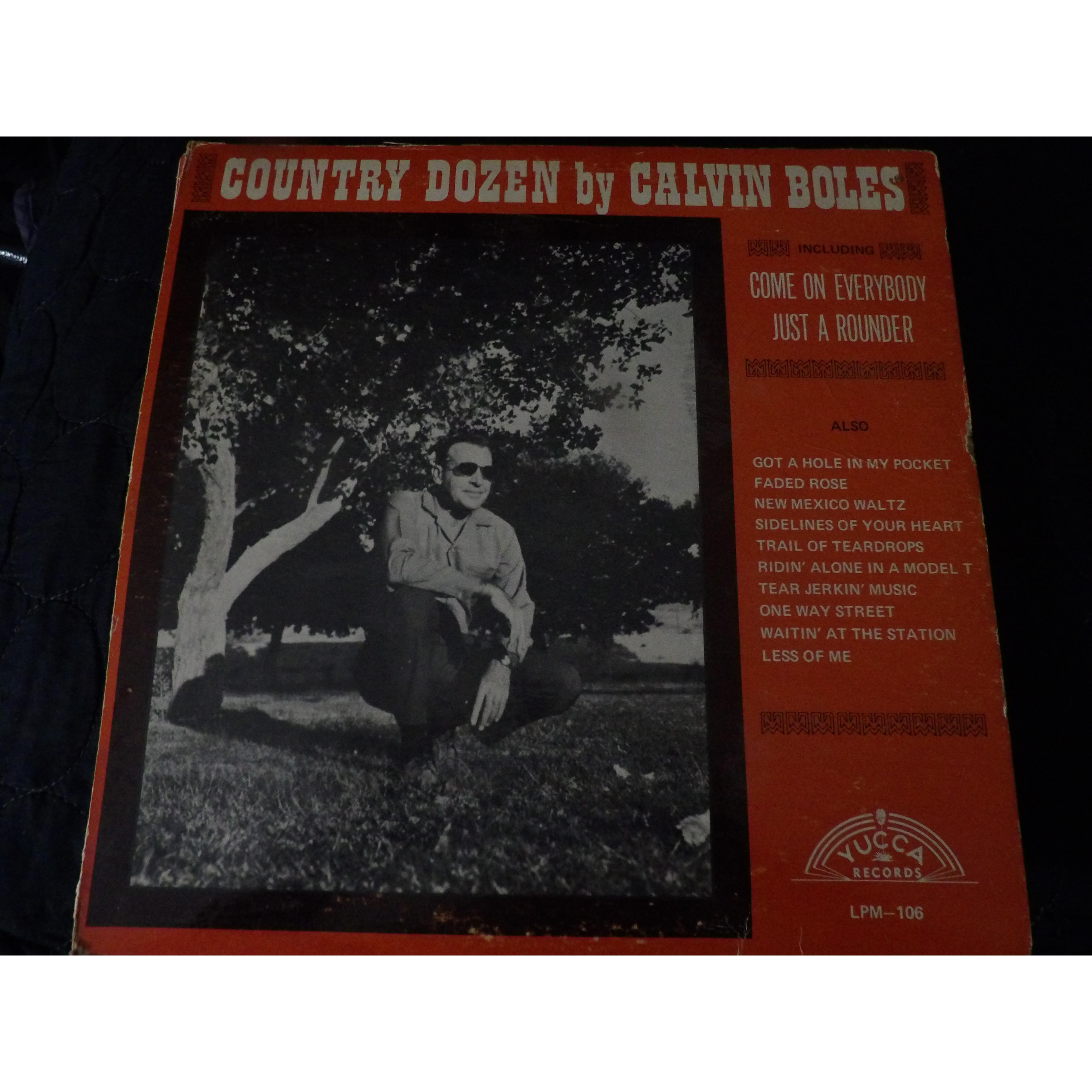 Calvin Boles Country Dozen Yucca Records (2) – YLPM-106 RARE New Mexico ...