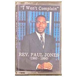 Rev. Paul Jones - I Won't Complain [Cassette] LIKE NEW