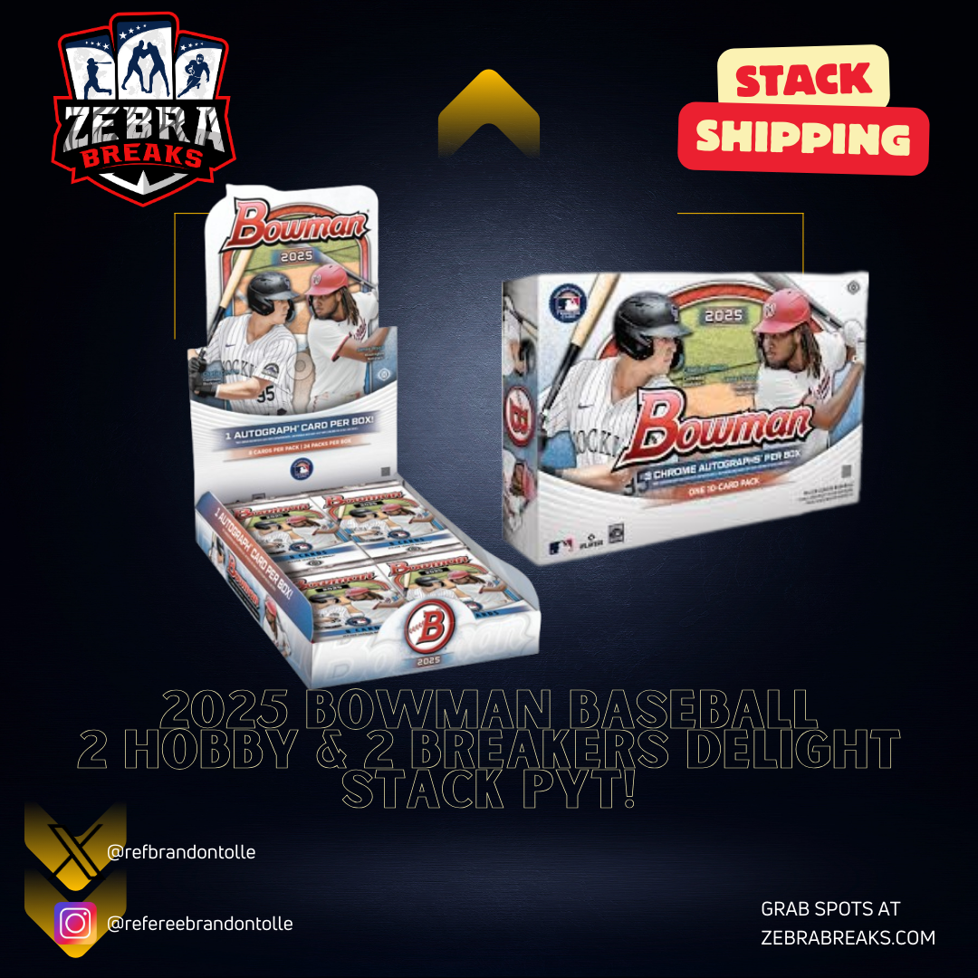 ZB 25298: 2025 Bowman 2 Hobby/2 Breakers Stack PYT 5