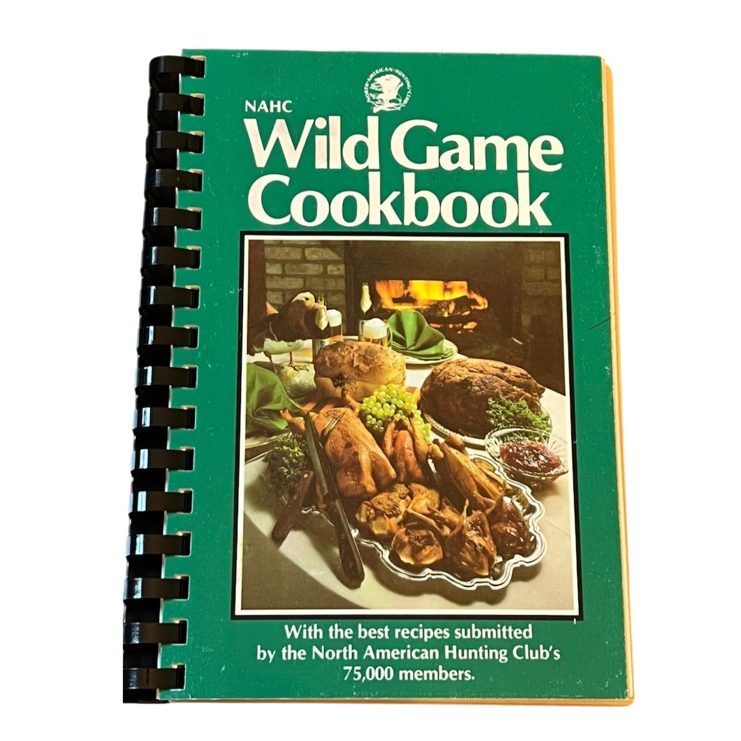 Vintage 1982 Wild Game Cook Book
