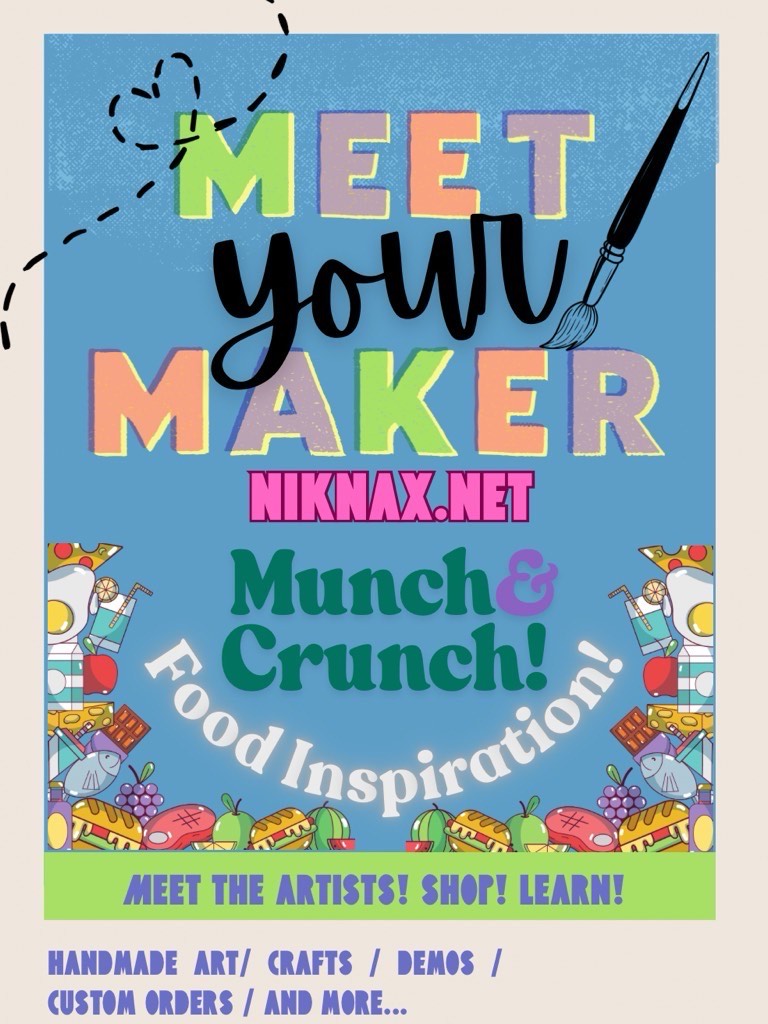 Meet Your Maker: Munch and Crunch!