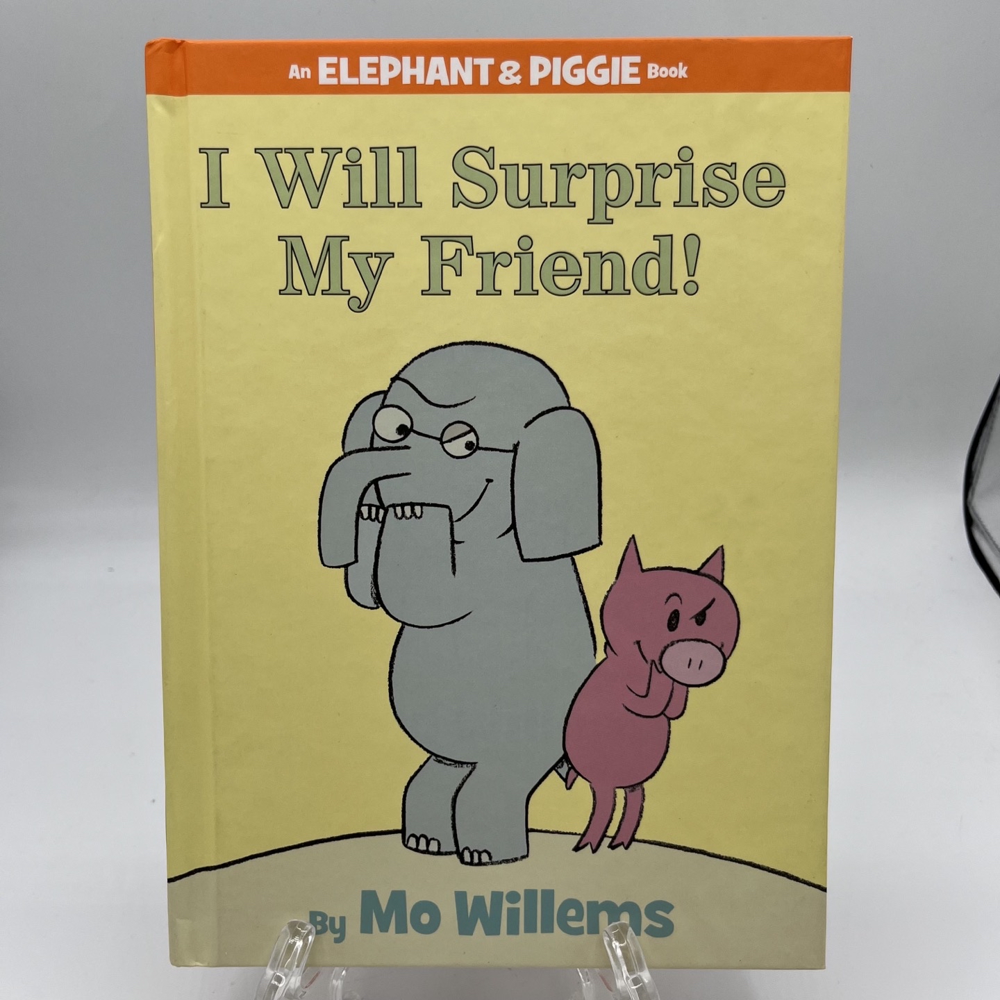 Elephant & Piggie: I Will Surprise My Friend!
