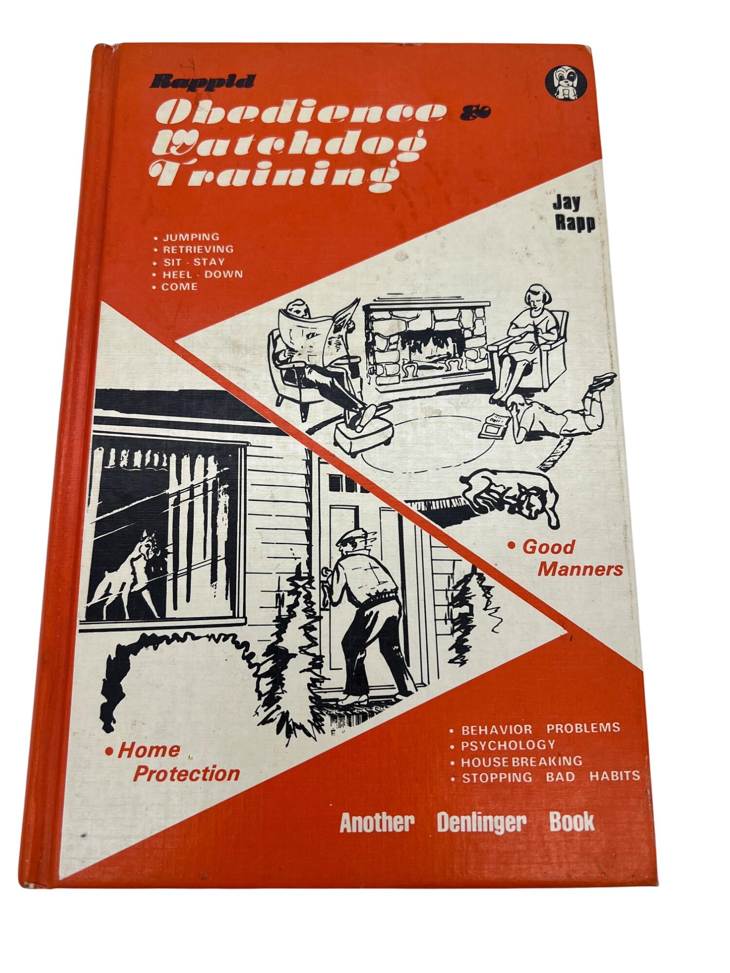 Rappid Obedience & Watchdog Training Book By Jay Rapp 1978 Edition ...