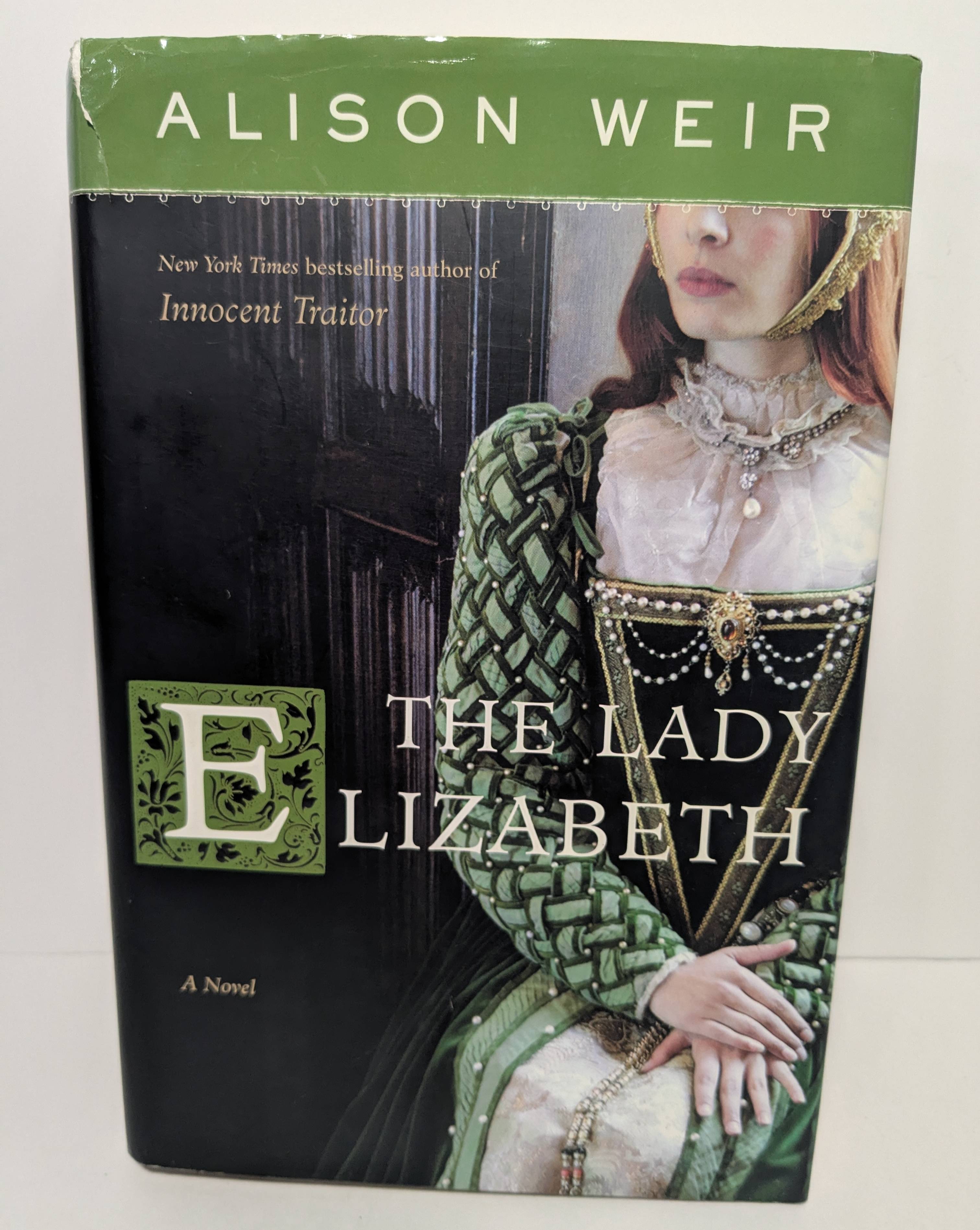 The Lady Elizabeth - Alison Weir (Hardcover)