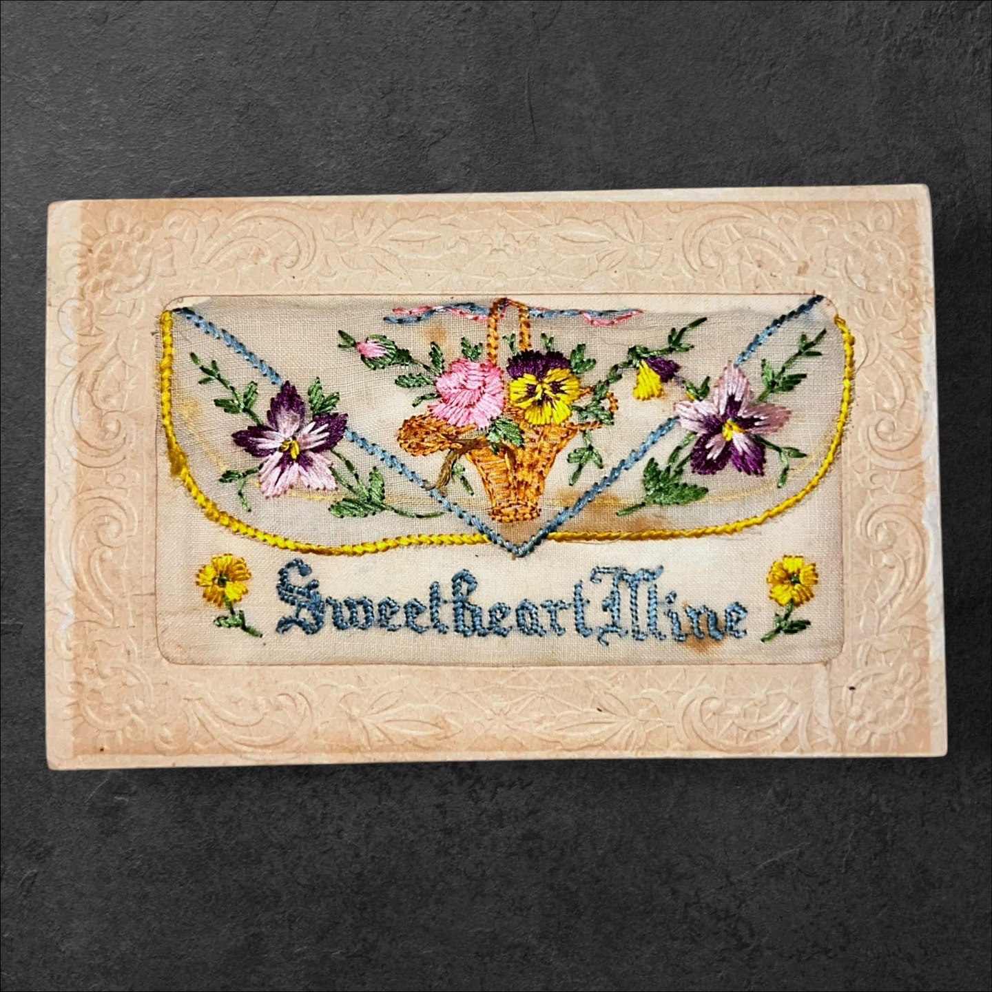 WWI Embroidered Silk Postcard “Sweetheart Mine” 1915