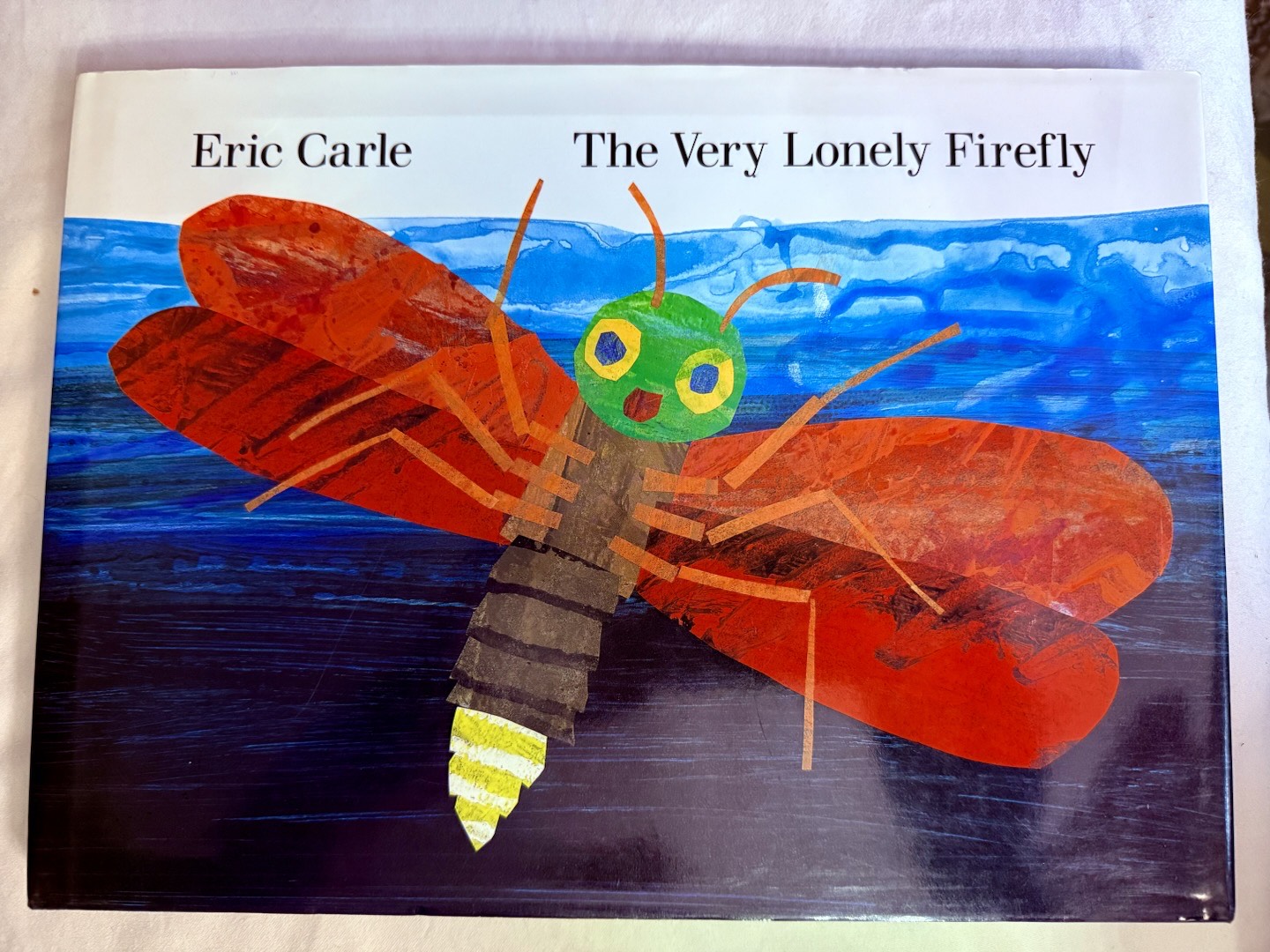 Signed First Edition Eric Carle The Very lonely Firefly Hard Cover With ...