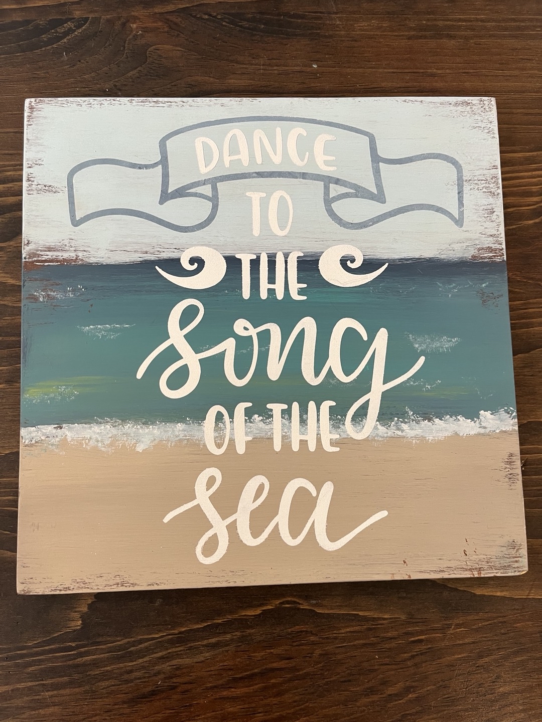 10 X 10 Wooden Sign -Dance To The Song Of The Sea