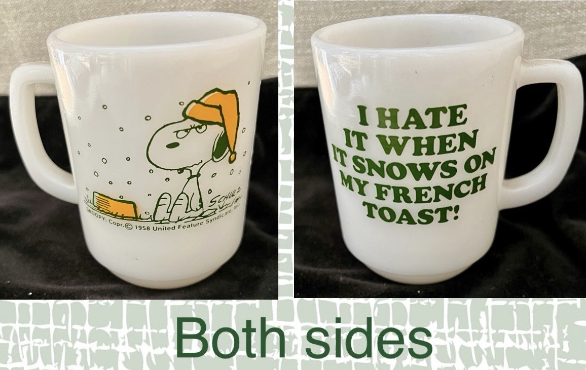 Snoopy I Hate It When It Snows On My French Toast Milk Glass Mug 1958 ...