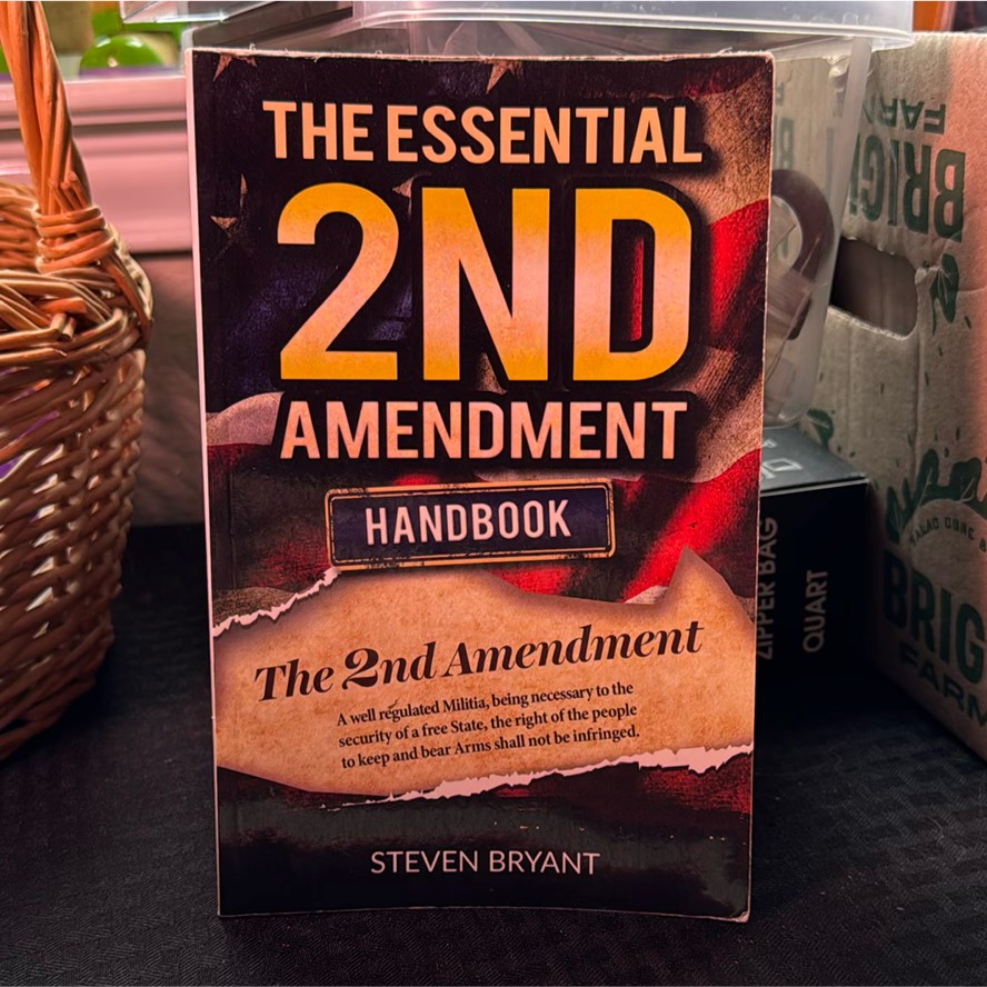 This essential second amendment handbook Stephen Bryant