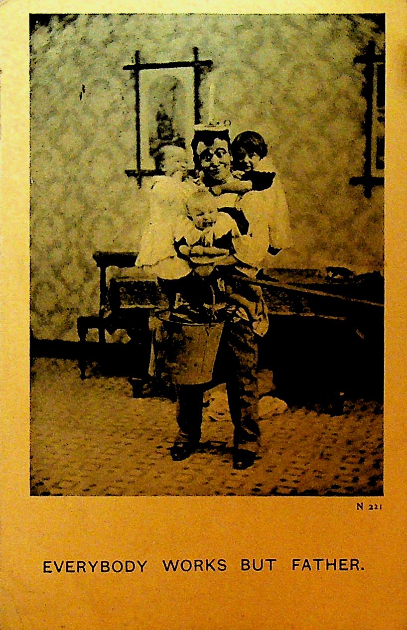 Everybody Works But Father Unused Novelty Gag Postcard