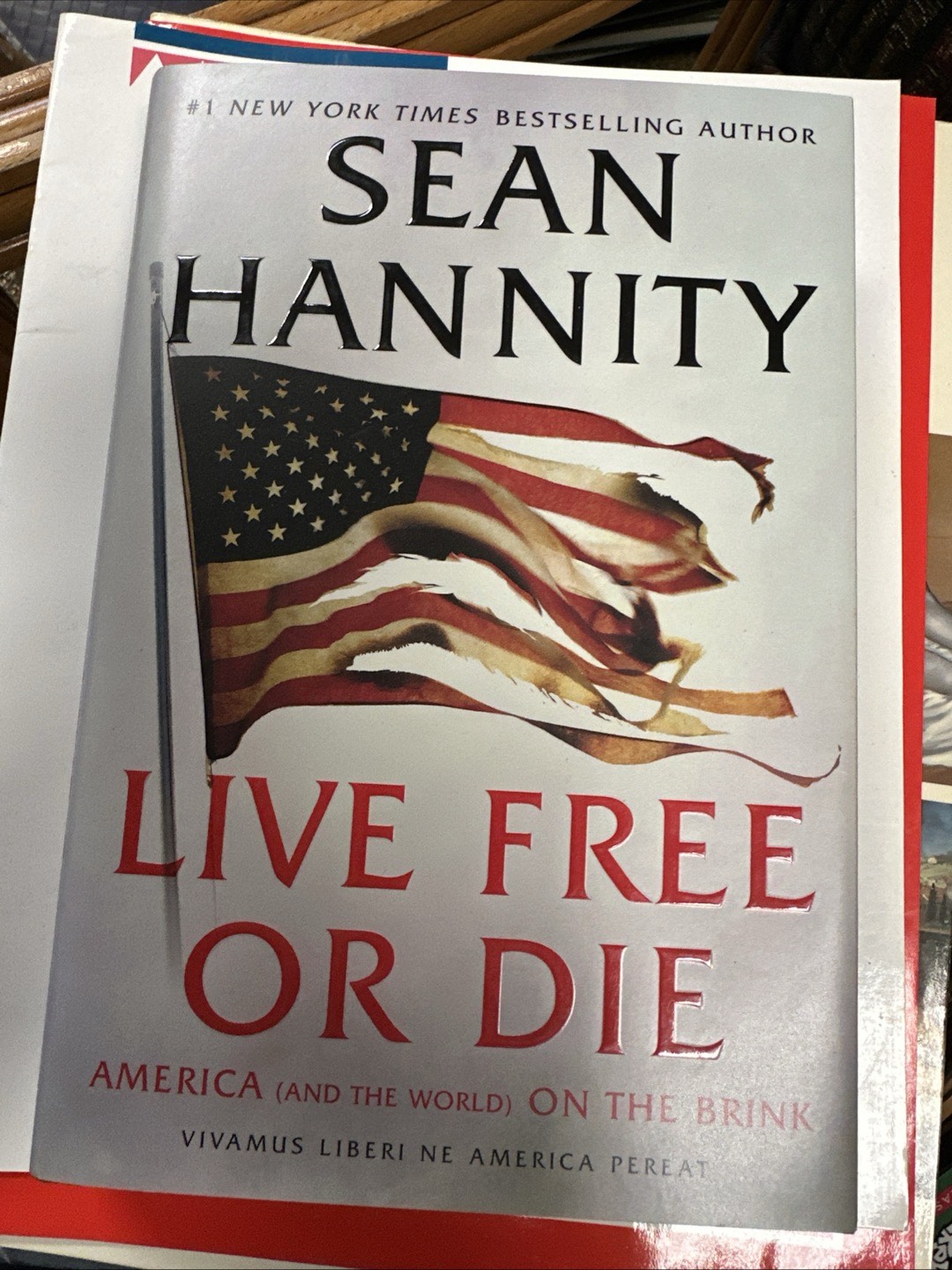Live Free Or Die by Sean Hannity First Edition SIGNED