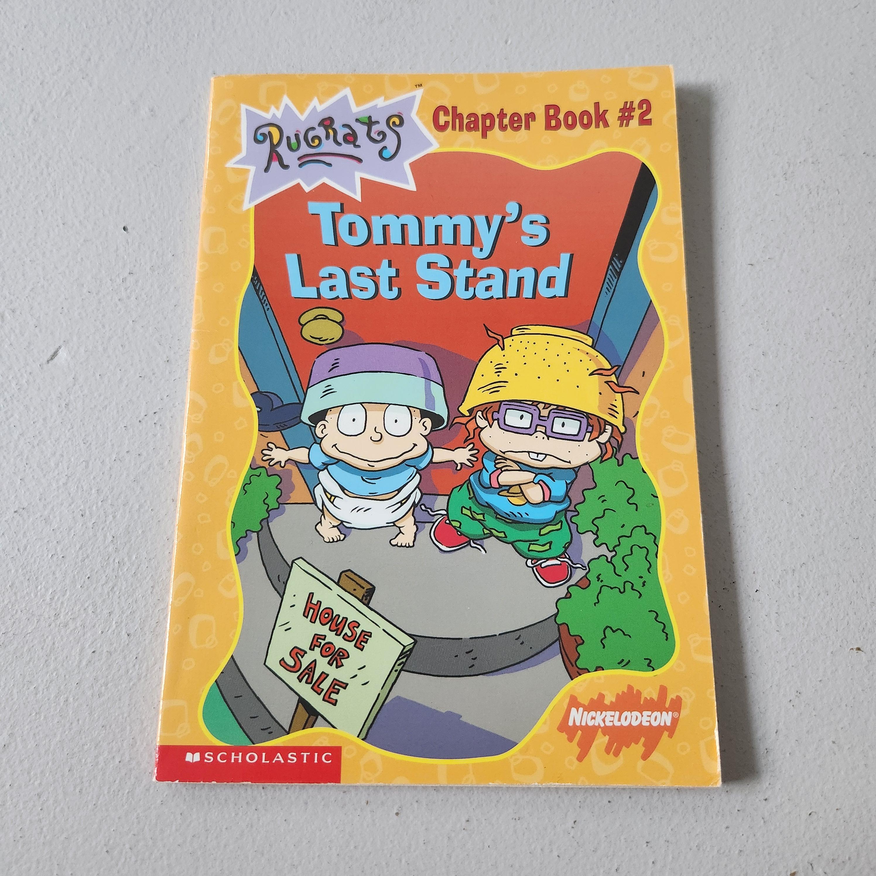 Rugrats Tommy's Last Stand Chapter Book #2 Nickelodeon 1999