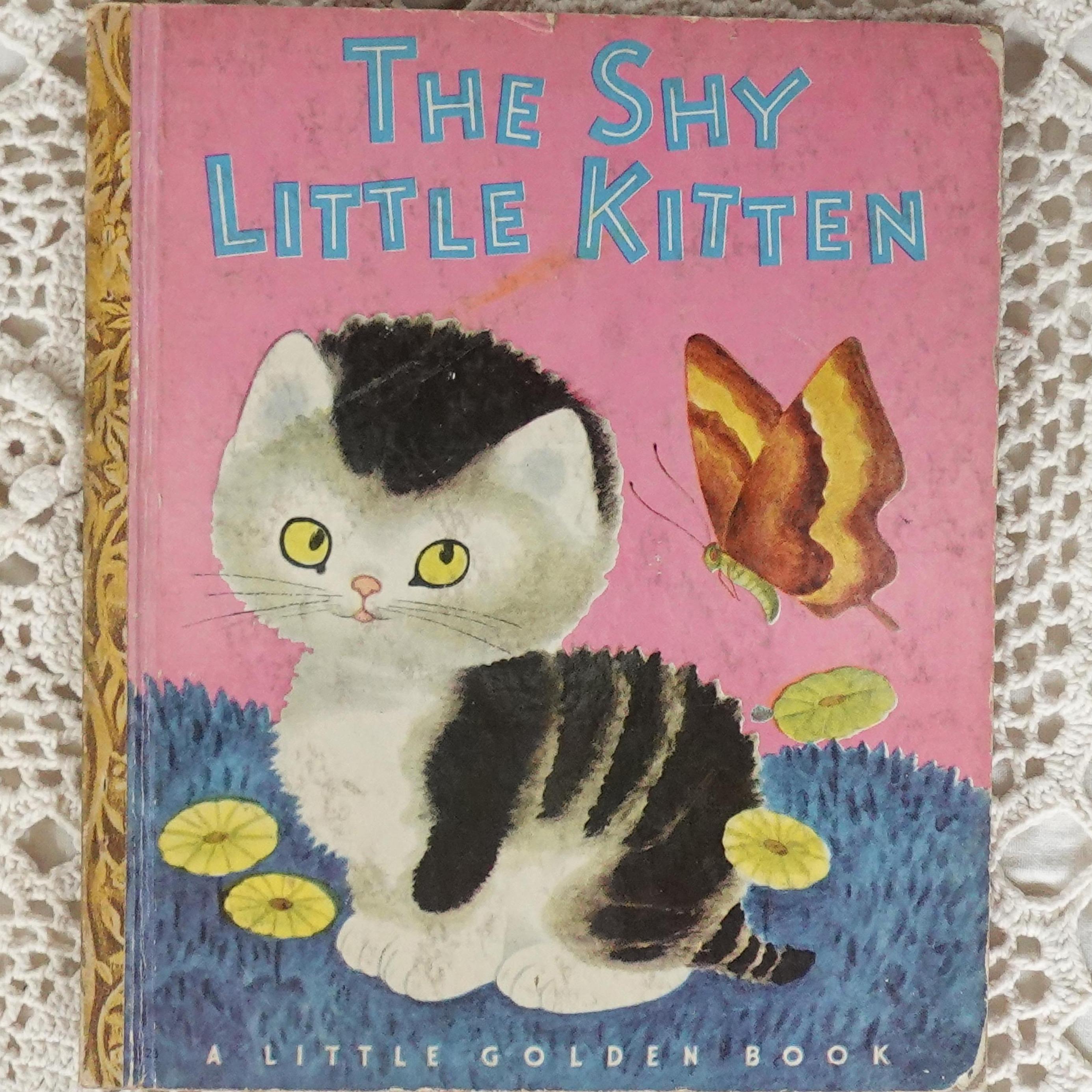 Little Golden Book The Shy Little Kitten 1946!