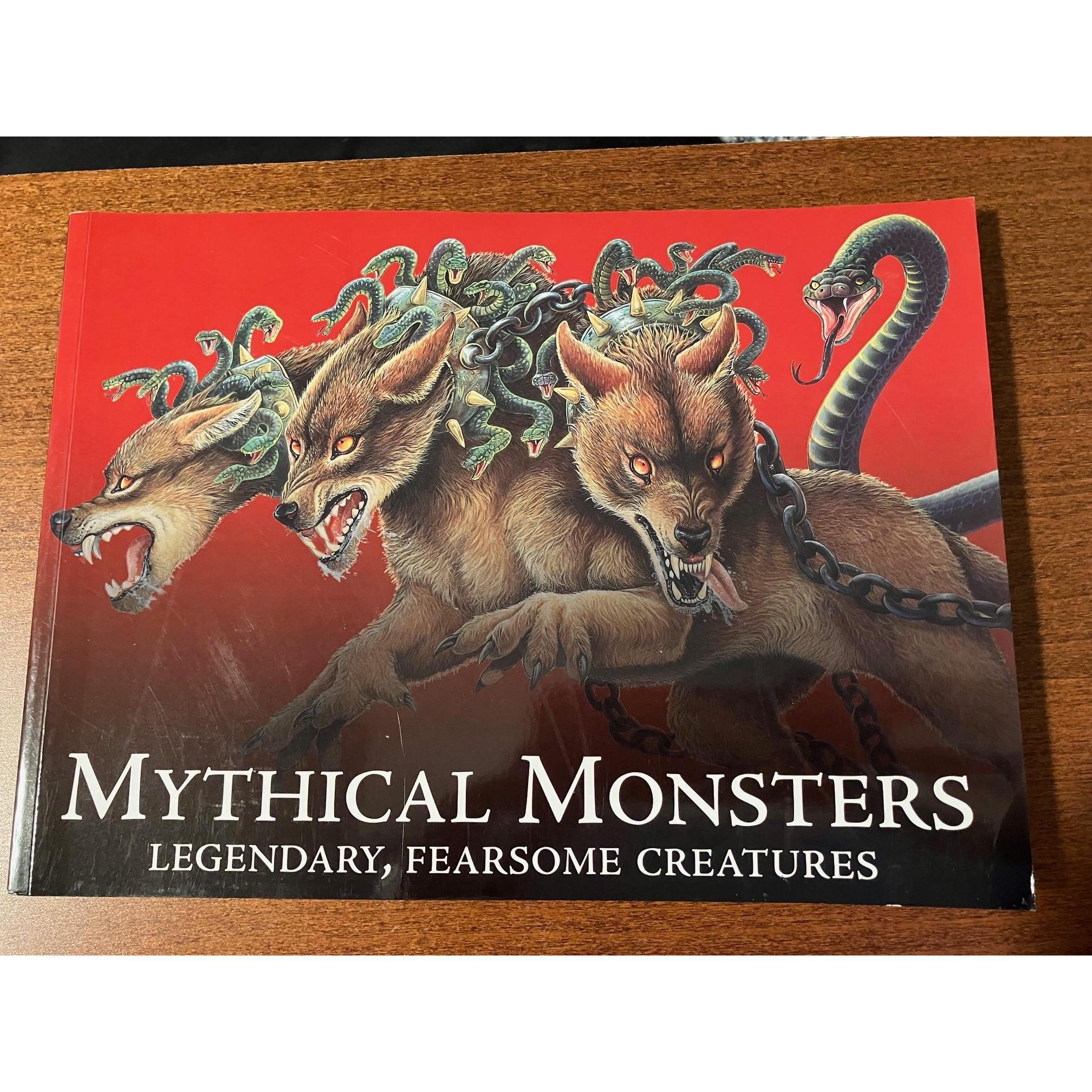 Mythical Monsters: Legendary, fearsome creatures book.