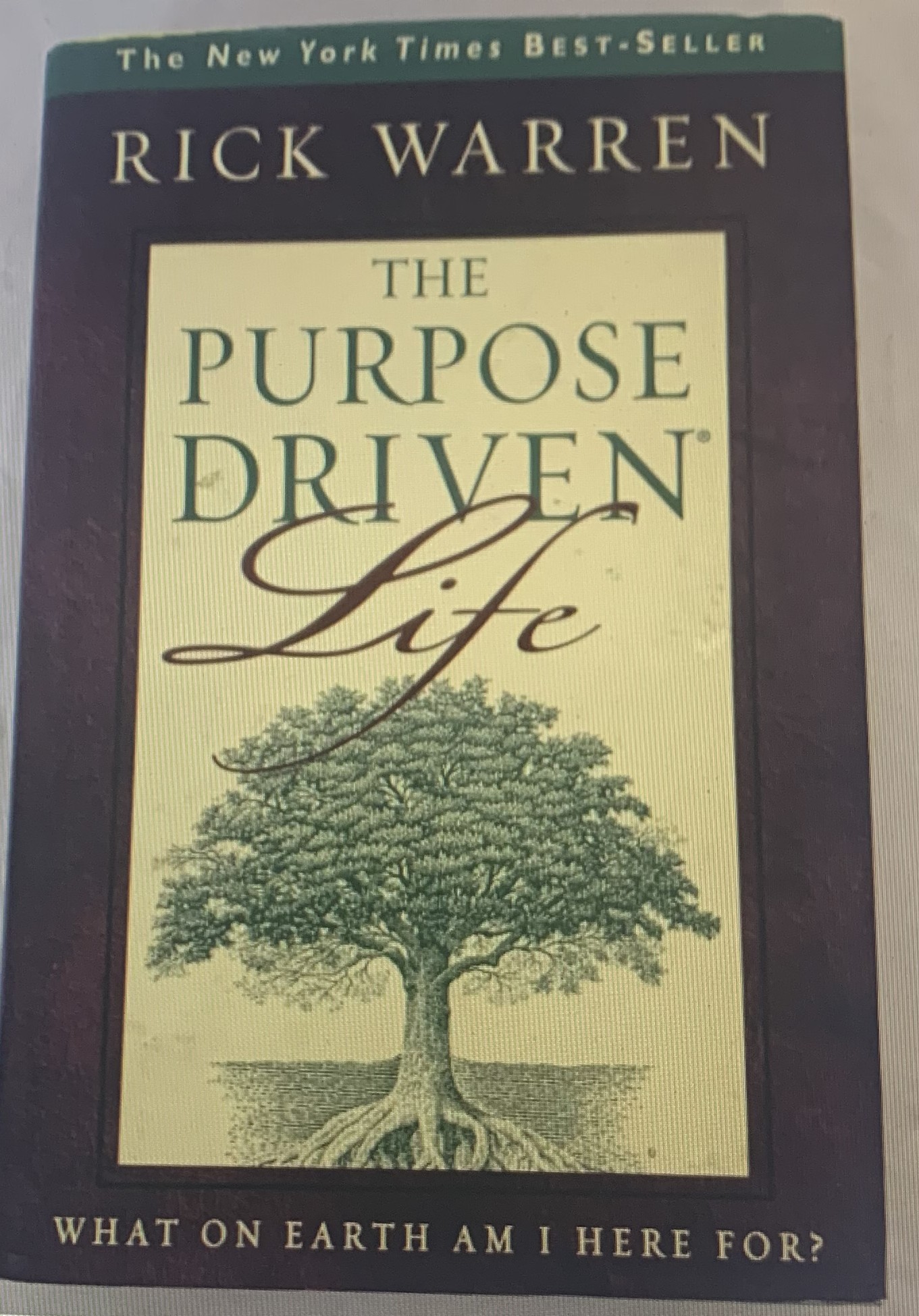 The Purpose Driven Life Rick Warren Hard Cover