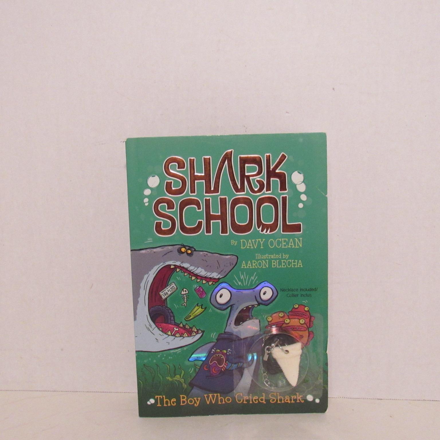 Davy Ocean SHARK SCHOOL The Boy Who Cried Shark w/Necklace, Scholastic 2016