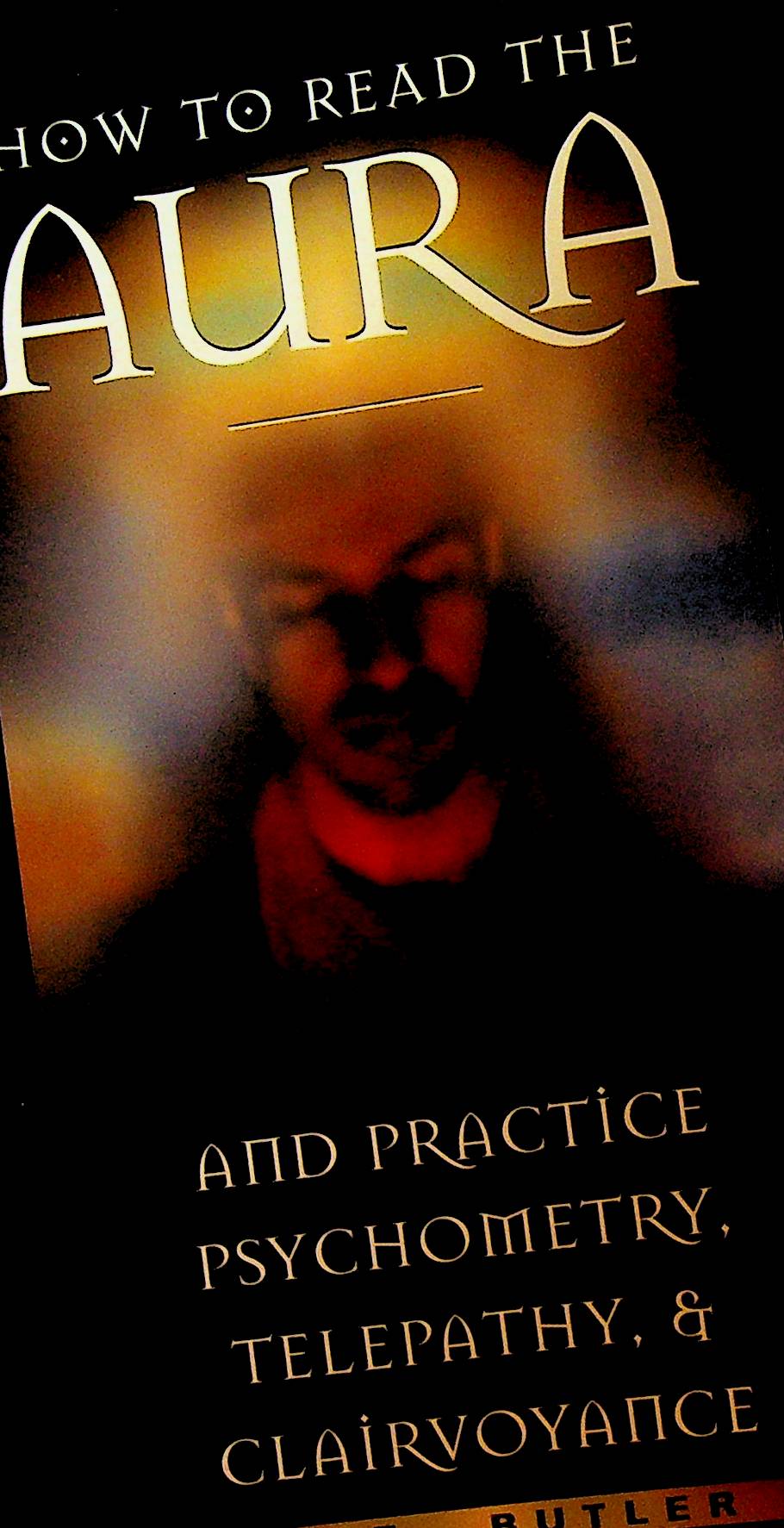 How To Read the Aura and Practice Psychometry Telepathy and Clairvoyance